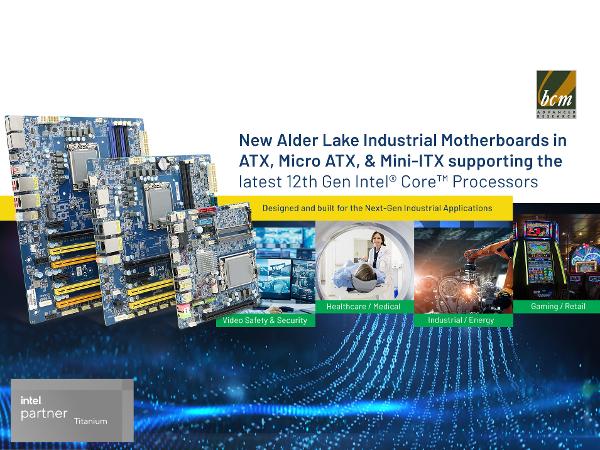 BCM launches six industrial motherboards built with the 12th Gen Intel ...